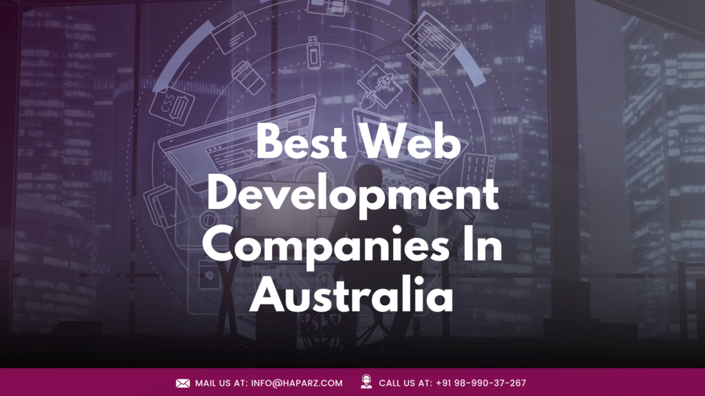 6 Best Web Development Companies in Australia - Haparz